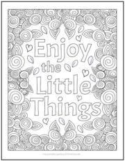 Enjoy the Little Things Coloring Page | Print it Free